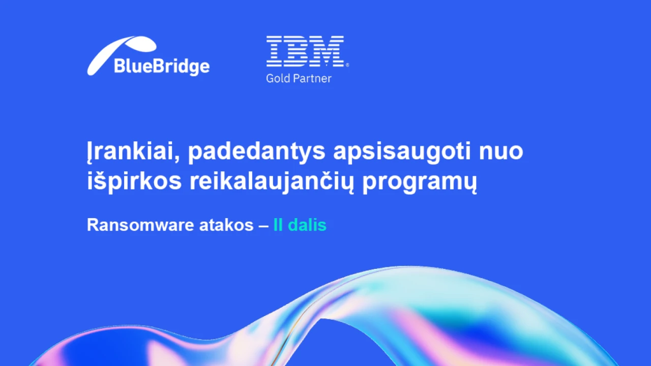 Ransomware atakos – II dalis: Įrankiai, padedantys apsisaugoti nuo išpirkos reikalaujančių ...